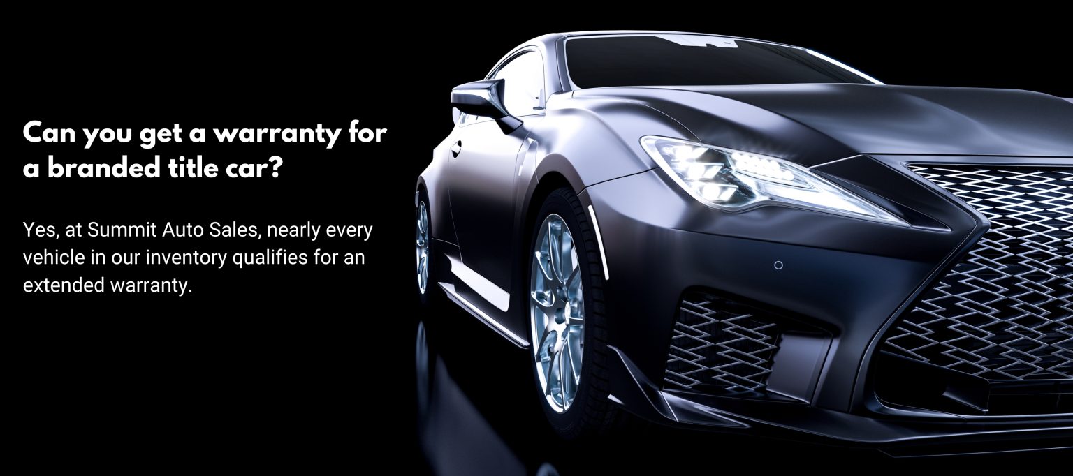 Branded Titles - Summit Auto Sales